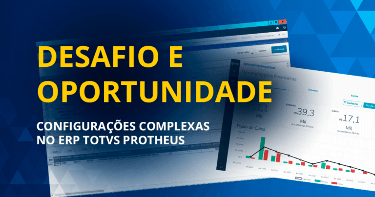 Configurações Complexas no ERP Protheus: Um Desafio e Uma Oportunidade ...